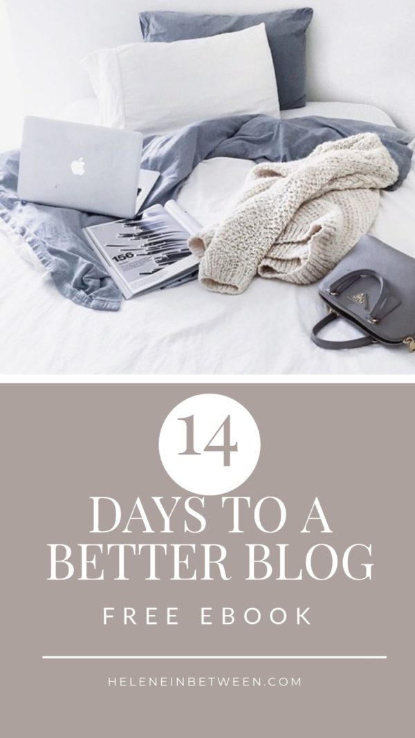 14 Days to A Better Blog - FREE eBook - Helene in Between
