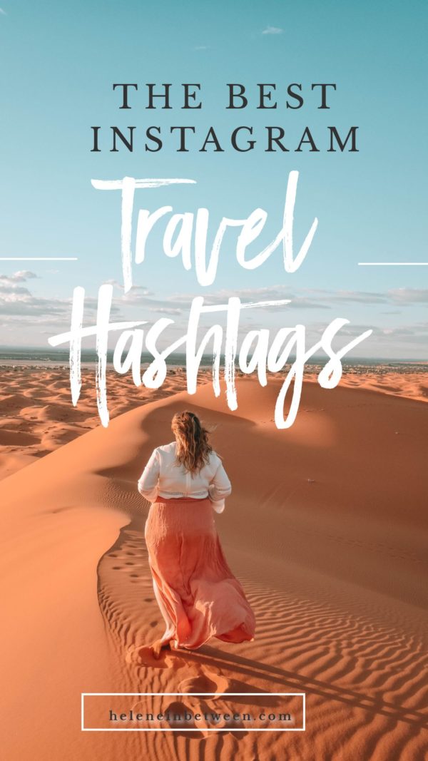 Best Travel Hashtags for Instagram - Helene in Between