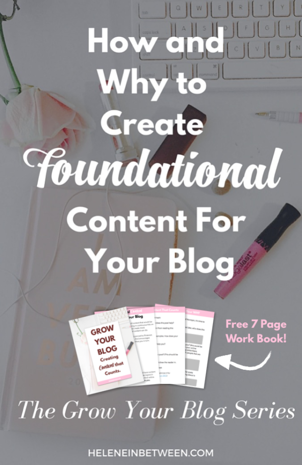 How and Why To Create Foundational Content (Grow Your Blog Series ...