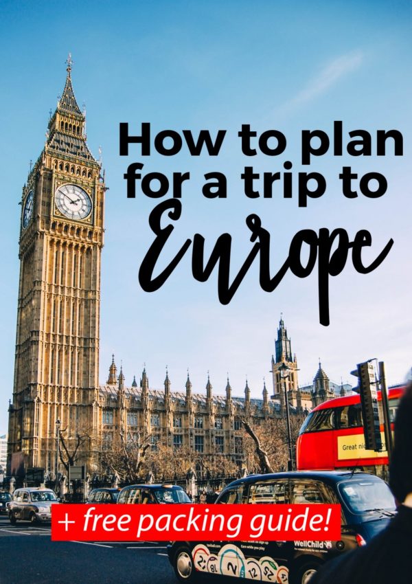 How to Plan for a Trip to Europe - Helene in Between