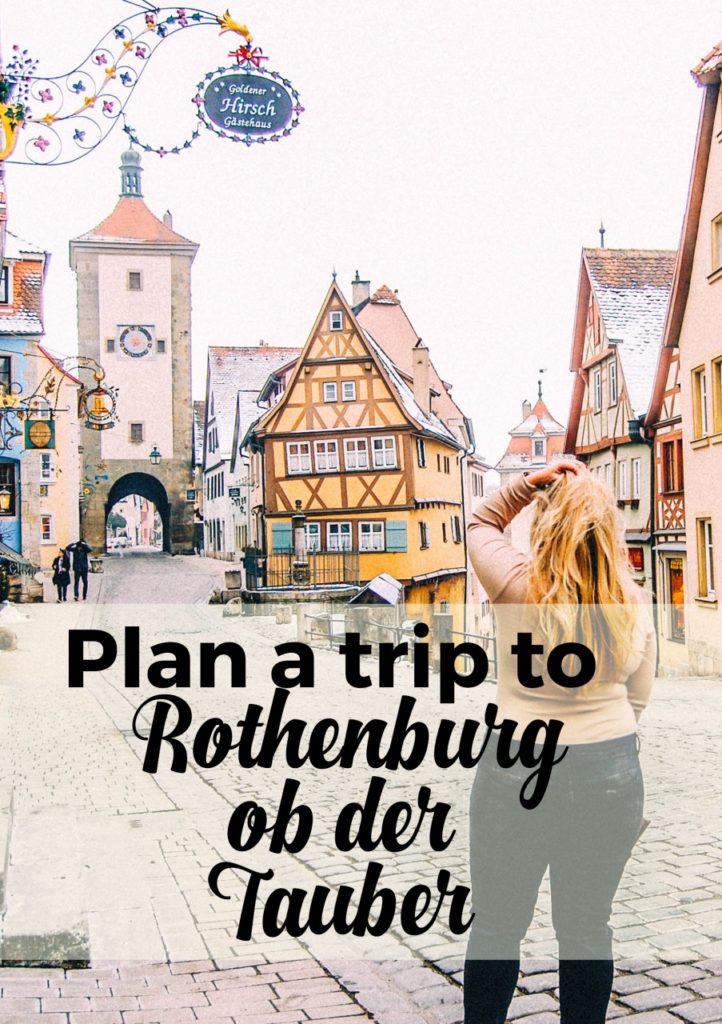 Plan a Trip to Rothenburg Ob Der Tauber - Step Back to Medieval Times ...