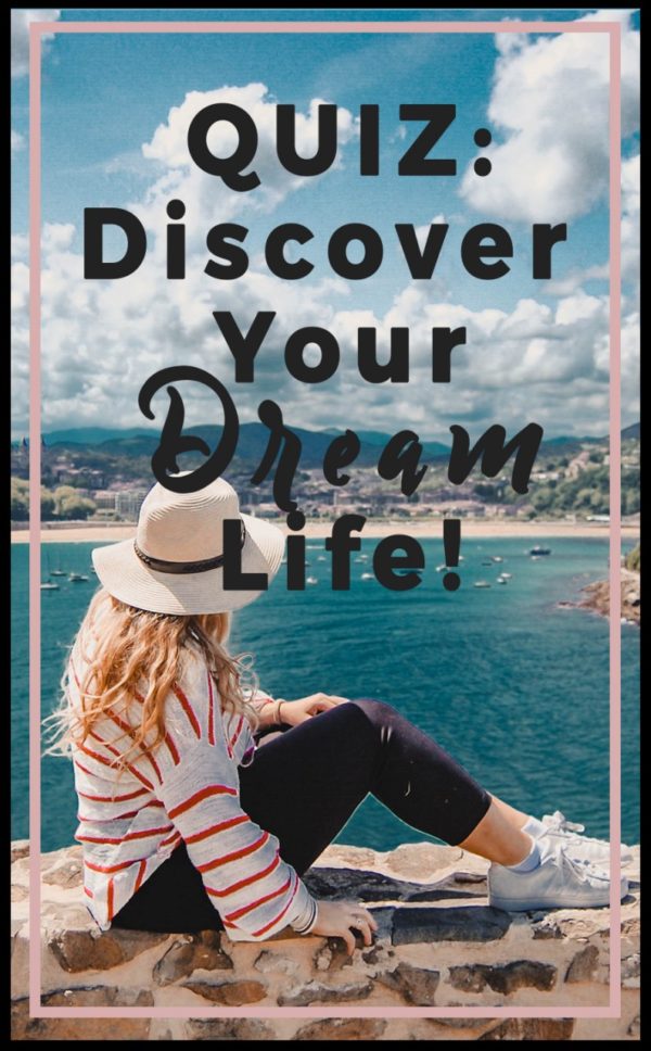 QUIZ: How To Find Your Dream Life - Helene in Between