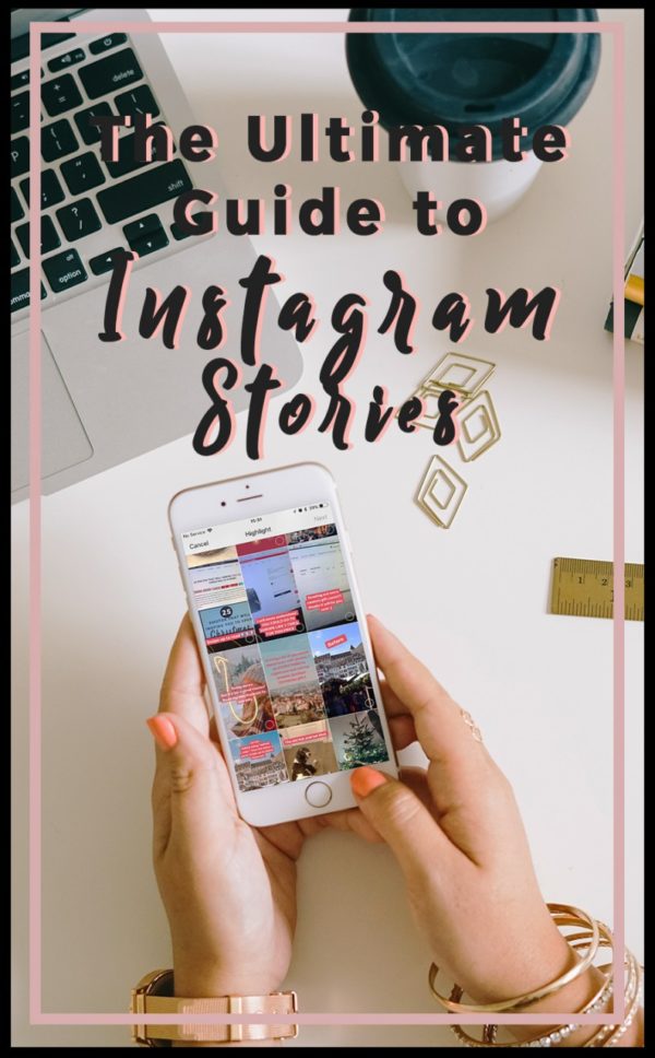 The Ultimate Guide to Instagram Stories - Helene in Between