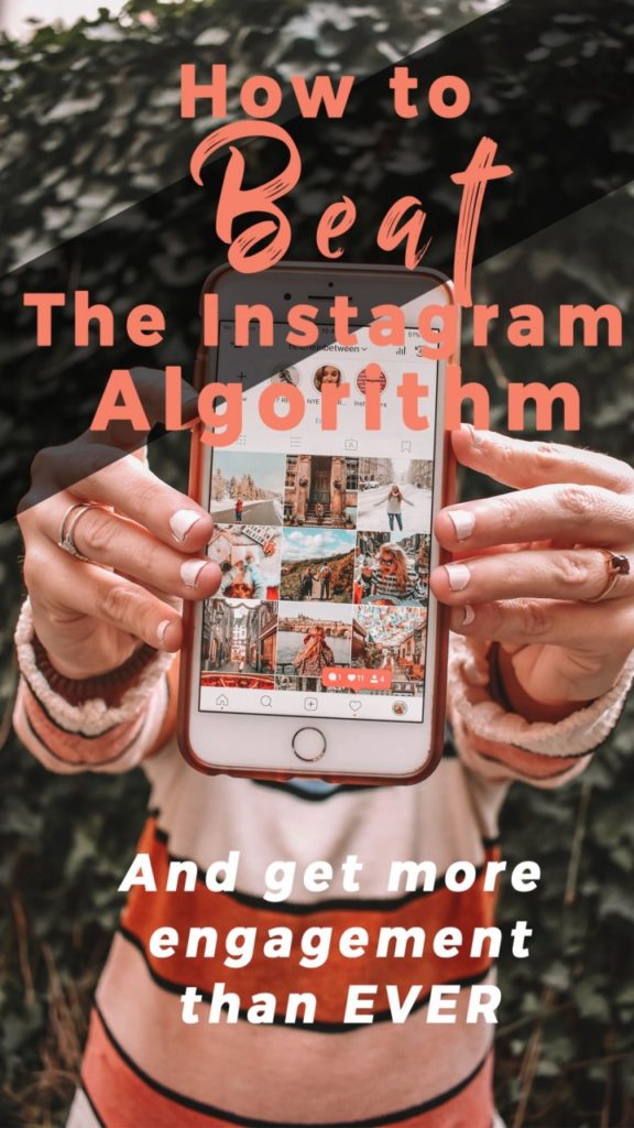 How to Beat the Instagram Algorithm (And Get More Engagement Than Ever) - Helene in Between