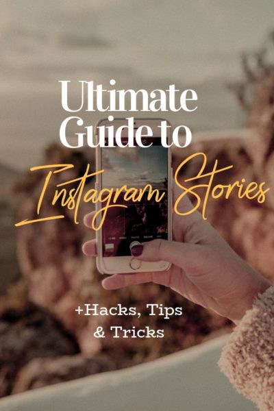The Ultimate Guide to Instagram Stories - Helene in Between