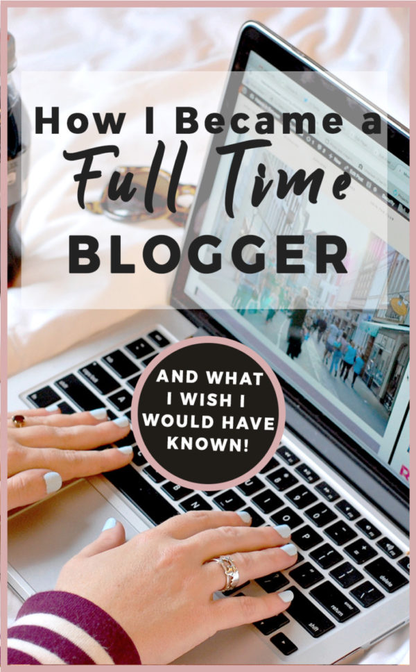 What I Wish I Knew Before Becoming a Full Time Blogger - Helene in Between