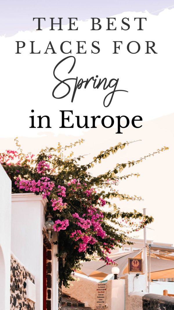 The Best Places for Spring in Europe - Helene in Between