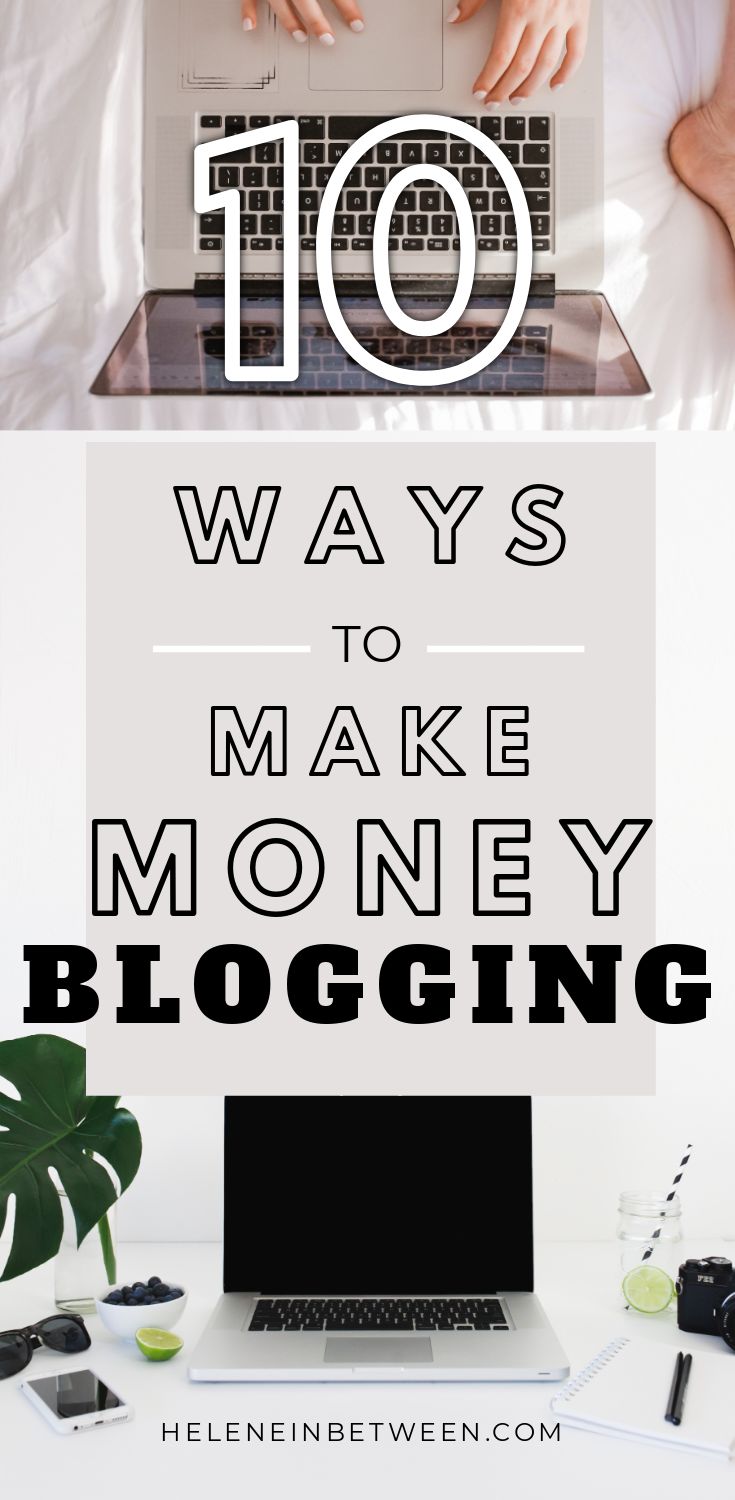 10 Things Every Blog Needs to Make Money - Helene in Between