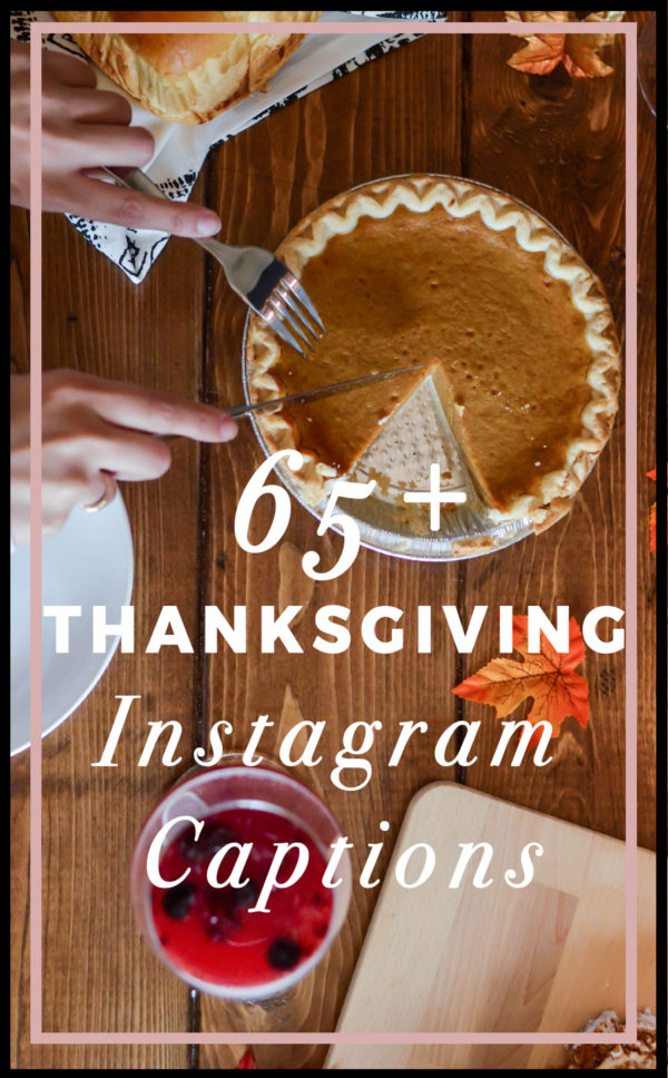 Best Thanksgiving Instagram Captions - Helene in Between