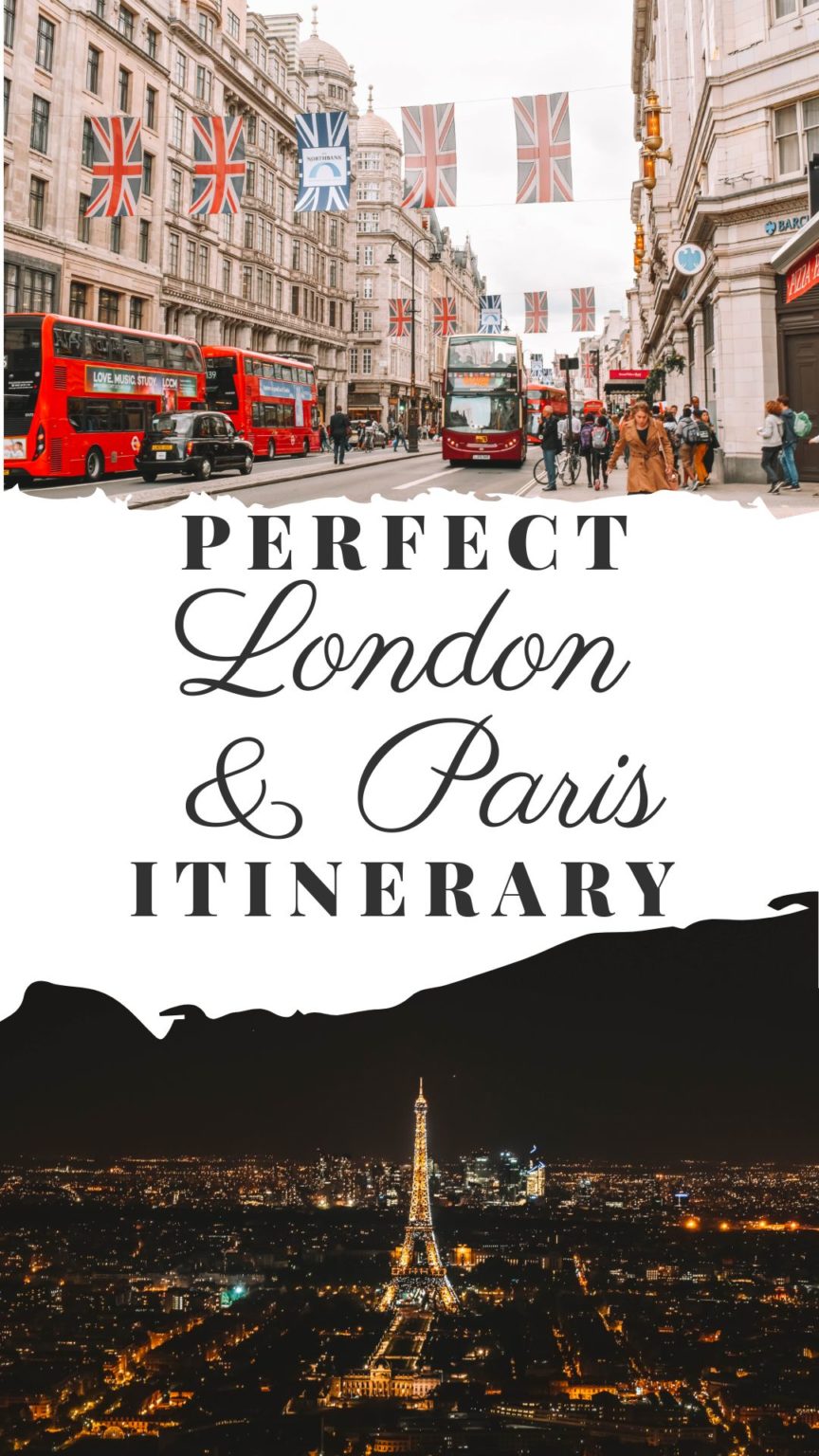 Perfect One Week London and Paris Itinerary - Helene in Between