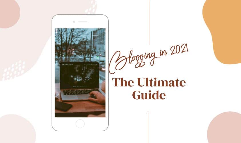 The Ultimate Guide to Blogging in 2021 - Helene in Between